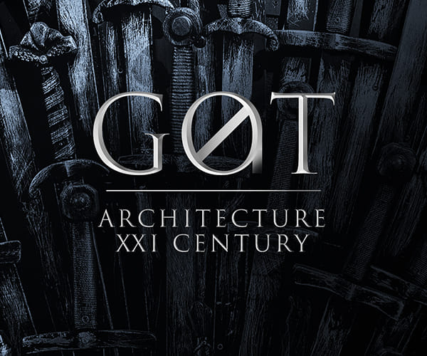 GOT - Architecture XXI Century