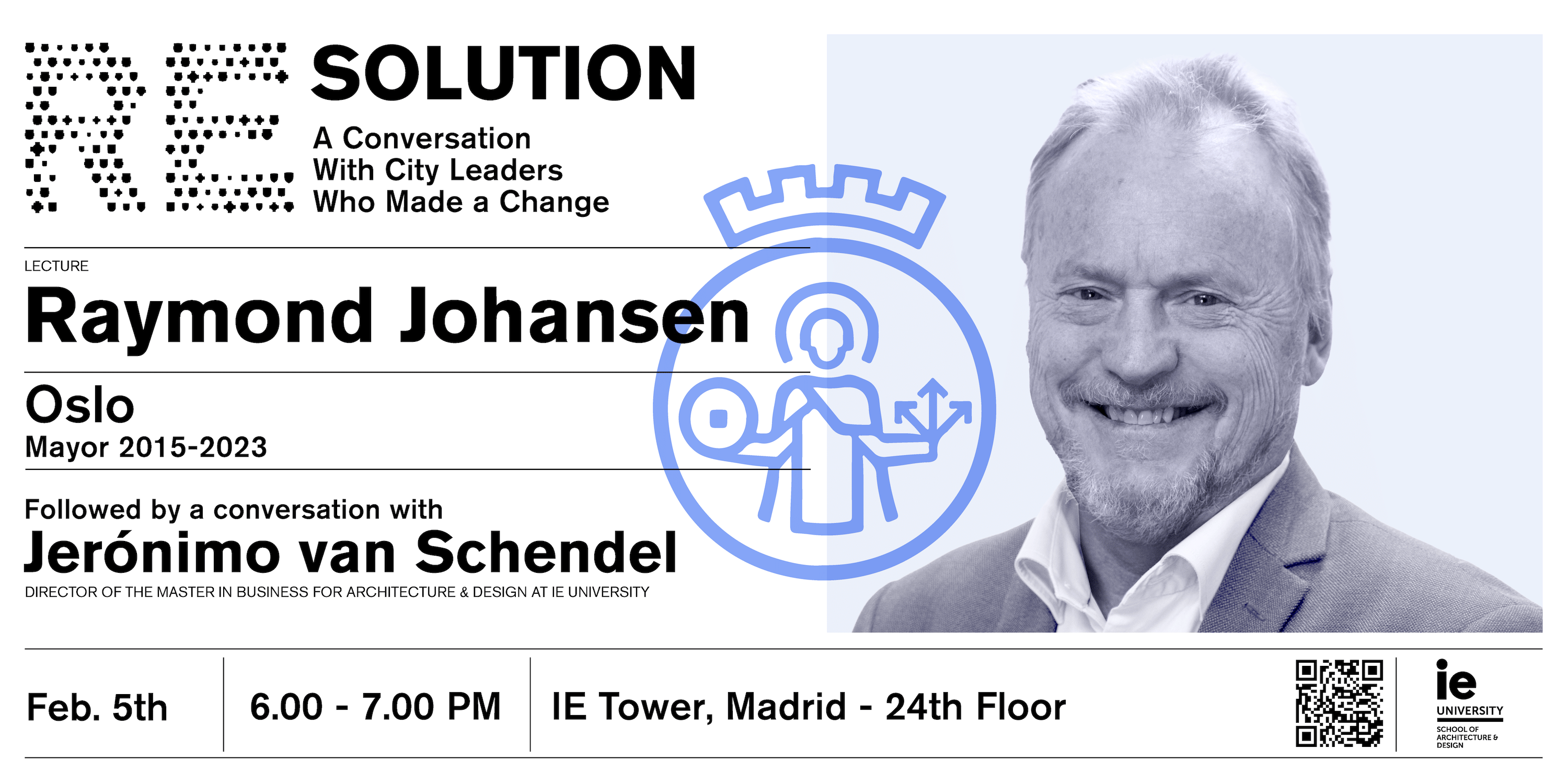 RE_SOLUTION: Raymond Johansen, Oslo Mayor 2015-2023, at IE University ...