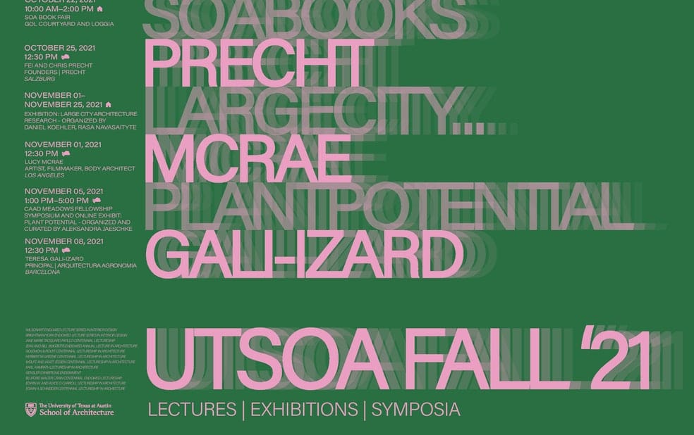 Get Lectured: UT Austin, Fall '21 | News | Archinect
