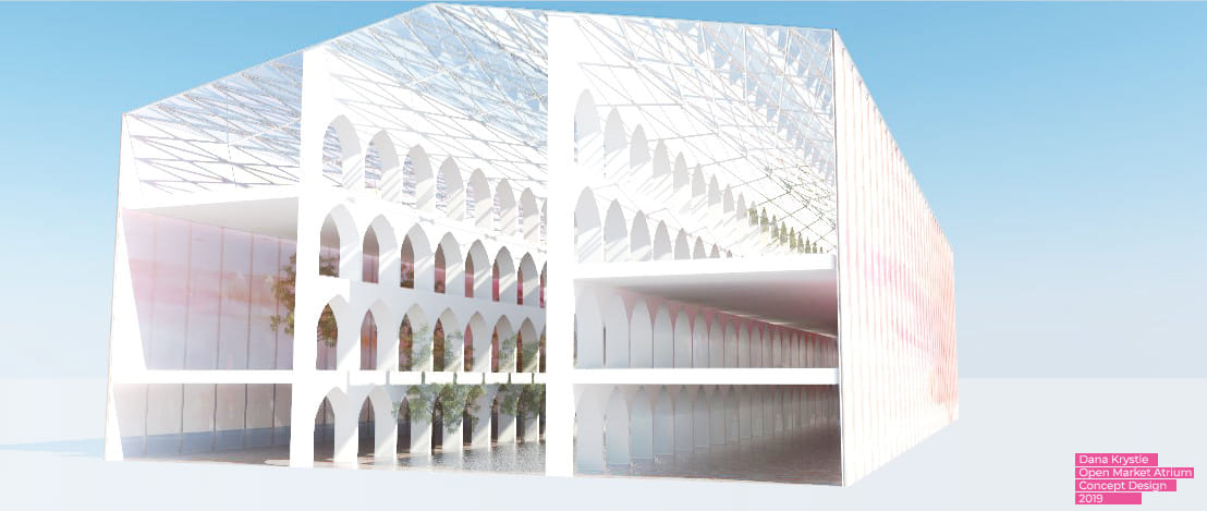 OPEN MARKET ATRIUM | CONCEPT DESIGN | Dana Krystle | Archinect