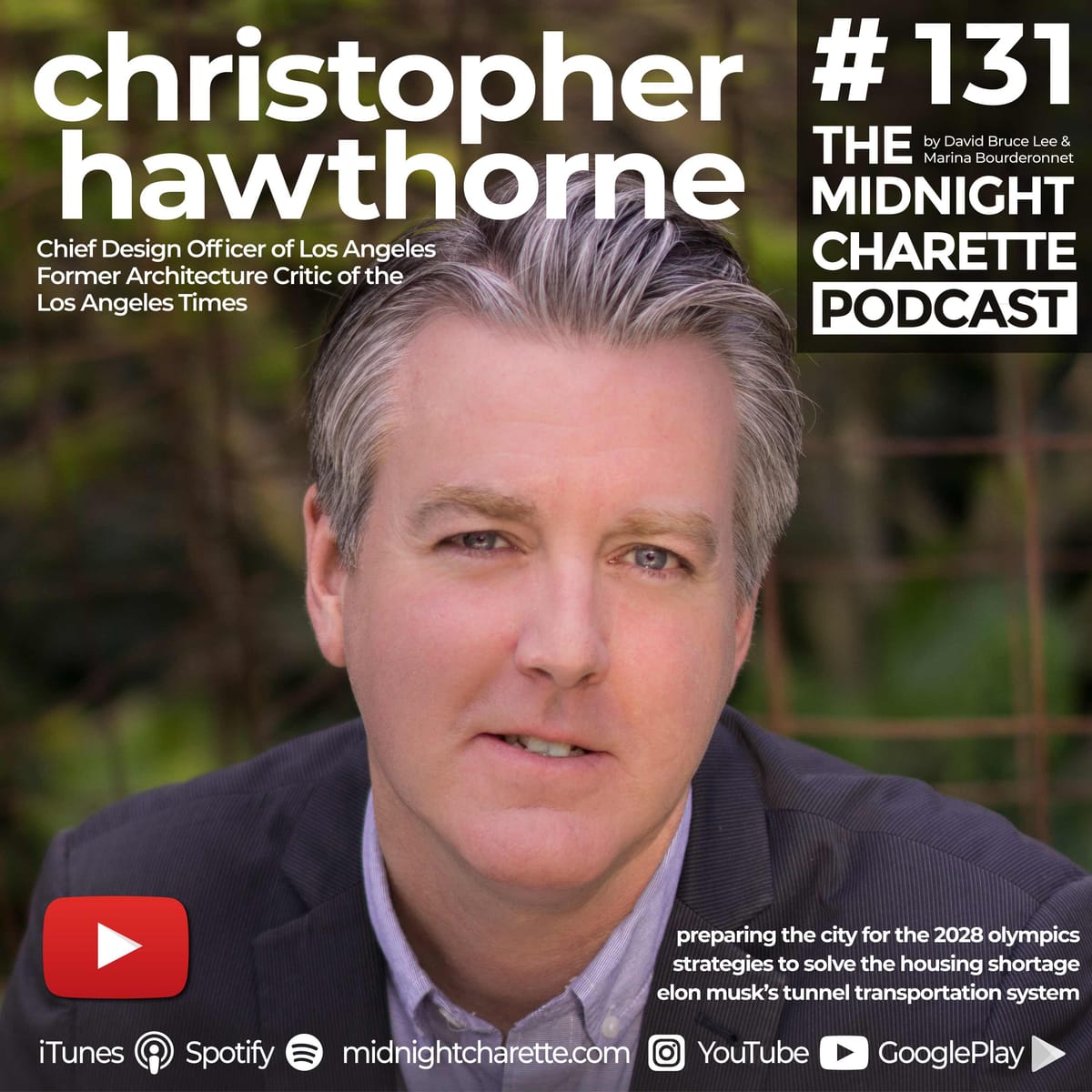 #131 - Christopher Hawthorne, Chief Design Officer of Los Angeles on ...
