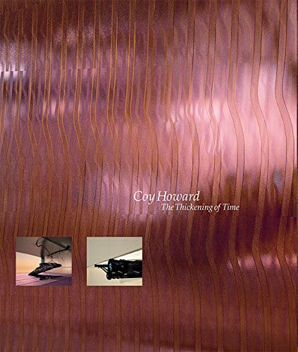 Coy Howard book, The Thickening of Time, reviewed by Craig Hodgetts ...