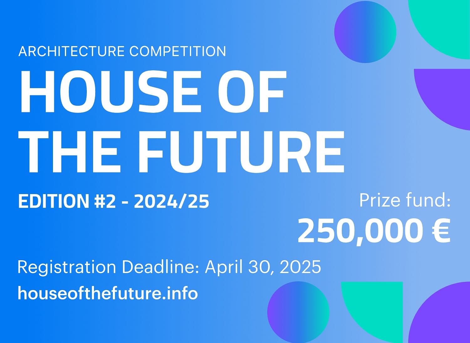 250,000 € prize HOUSE OF THE FUTURE competition jury from Zaha Hadid ...