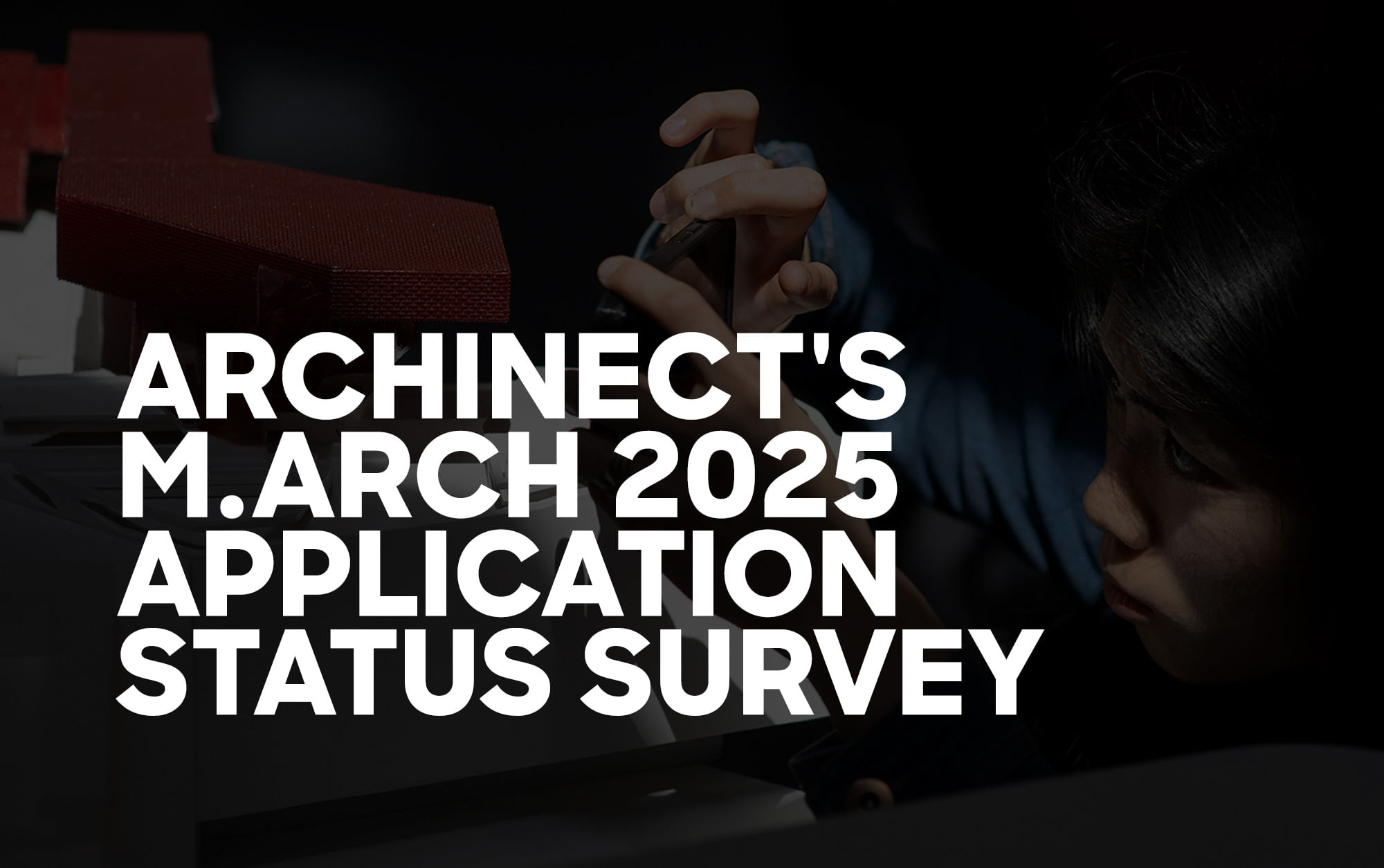 M.Arch I & II applicants: Share your thoughts on the 2025 application cycle! | News | Archinect