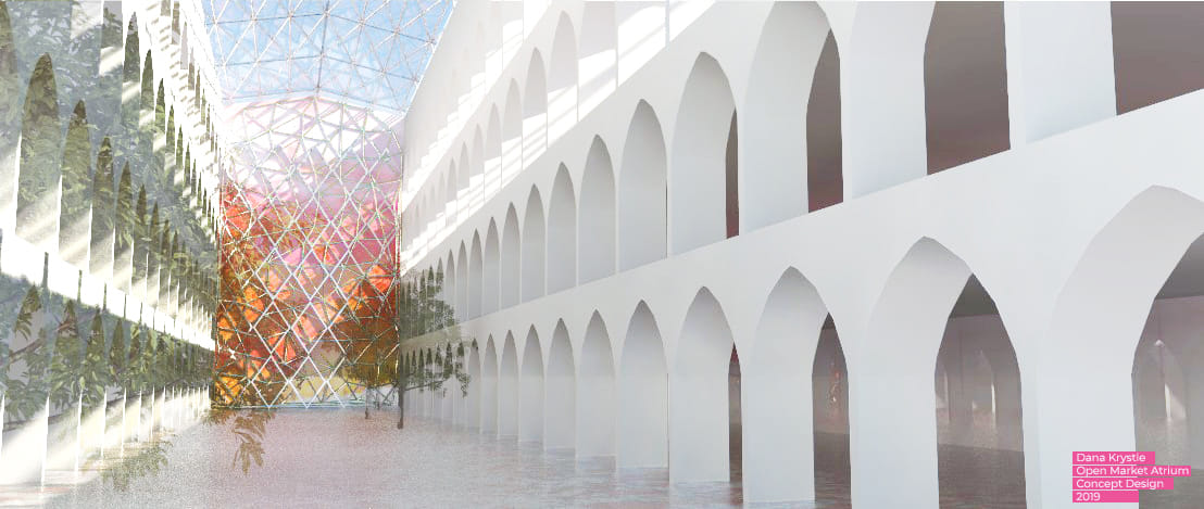 OPEN MARKET ATRIUM | CONCEPT DESIGN | Dana Krystle | Archinect