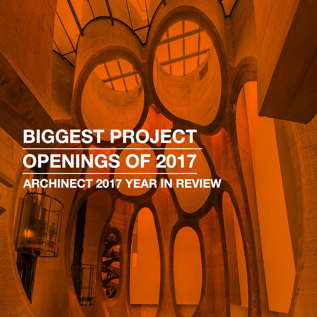 Biggest Project Openings of 2017 | News | Archinect