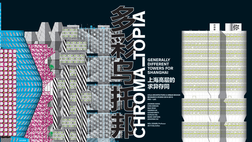 Neil Denari’s Chroma_topia: Generally Different Towers for Shanghai ...