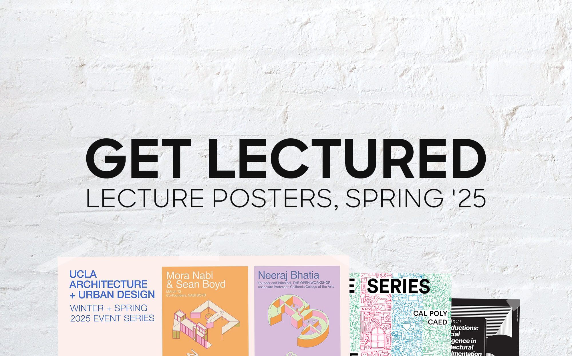 The most popular Spring '25 architecture school lecture posters are ...