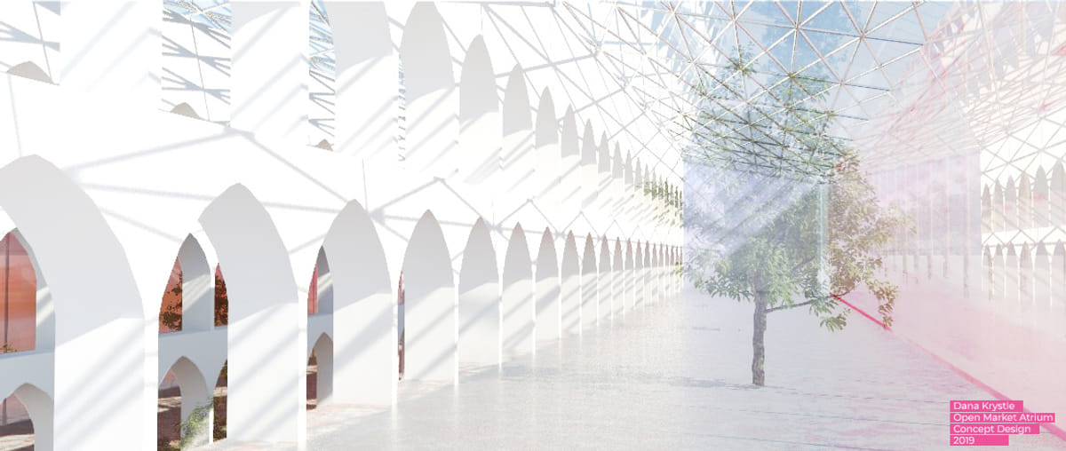 OPEN MARKET ATRIUM | CONCEPT DESIGN | Dana Krystle | Archinect