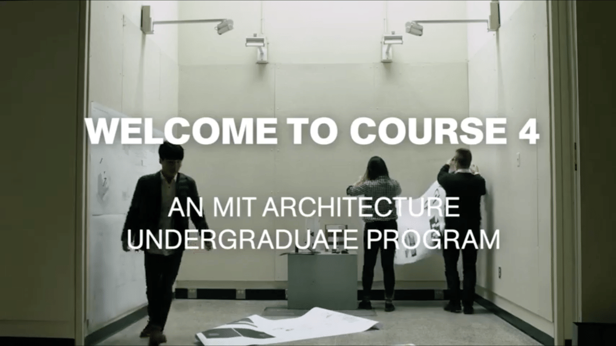 New Video Highlights MIT's Course 4: Architecture Undergraduate Program ...