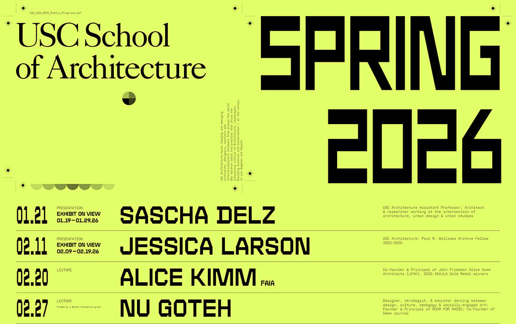 Get Lectured: USC, Spring '26 | News | Archinect