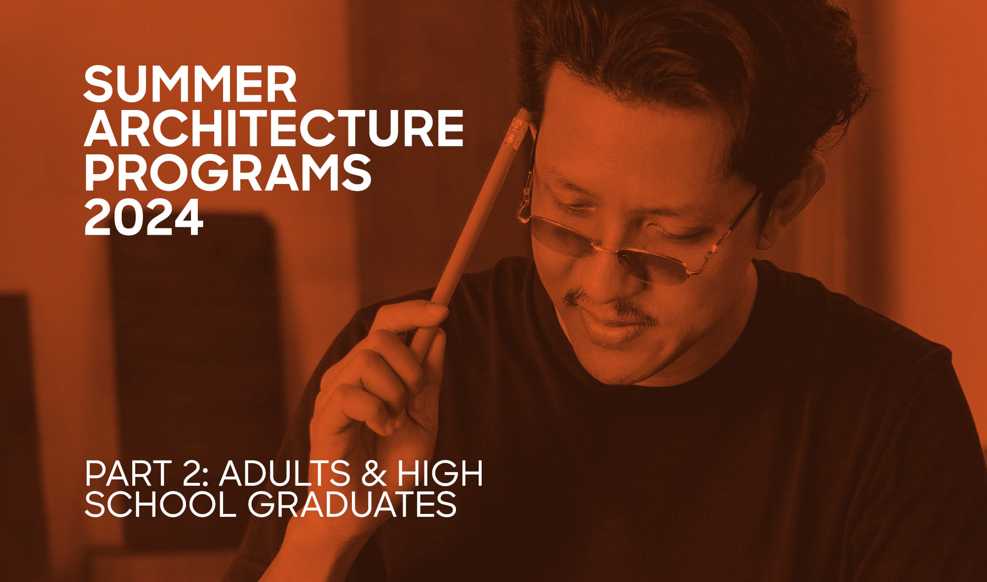 2024 Summer Architecture Programs for Adults and High School Graduates ...