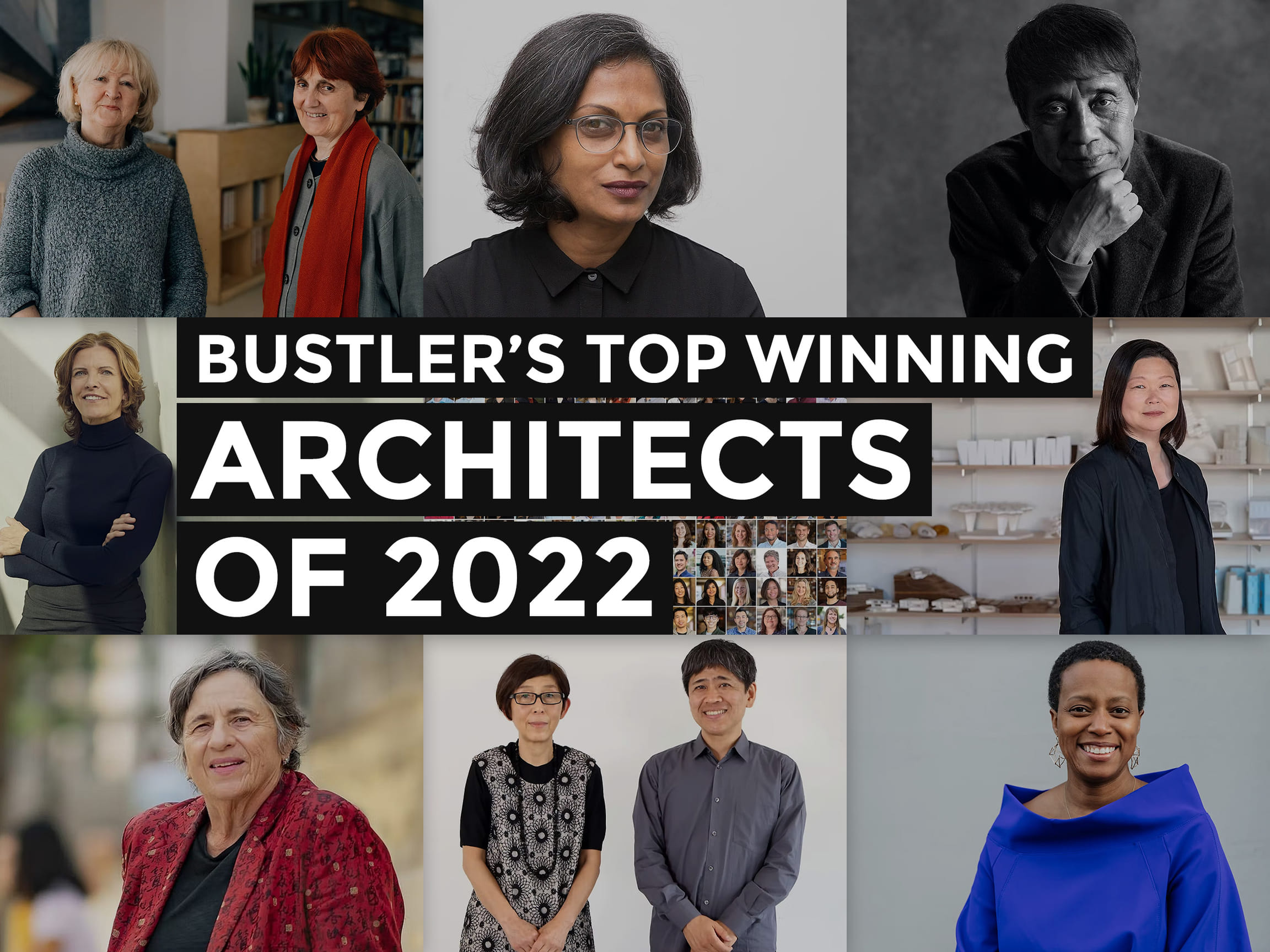 Bustler's Top Winning Architects and Designers of 2022