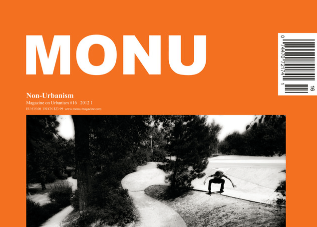 MONU #16 ON NON-URBANISM RELEASED | News | Archinect
