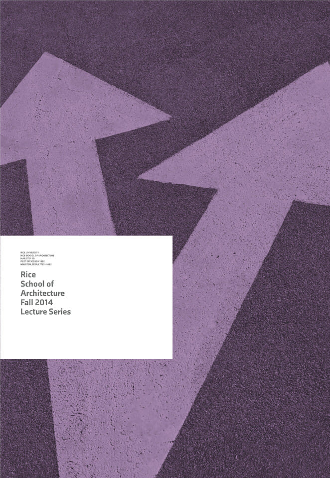 Get Lectured: Rice University, Fall '14 | News | Archinect