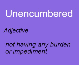 Unencumbered