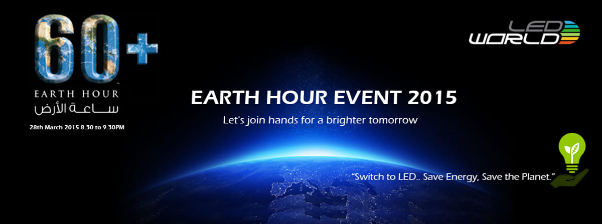 LED WORLD supports Earth Hour 2015 - "Switch to LED: Save Energy, Save ...
