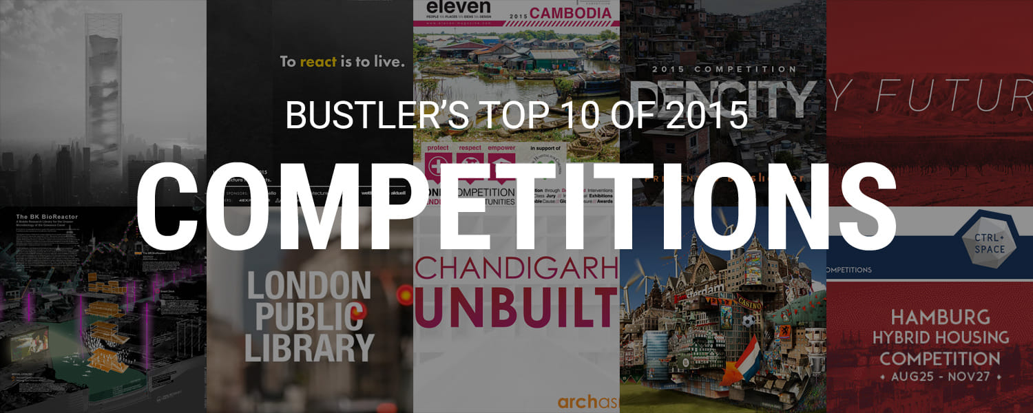 Bustler's Top 10 Competitions of 2015