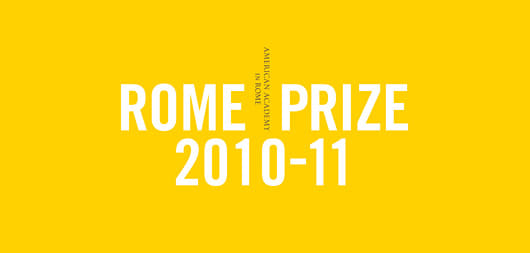 The 2010â€“2011 Rome Prize Winners Are Announced