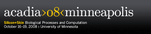 ACADIA 2008: Silicon + Skin