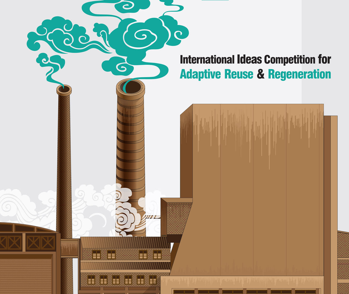 International Ideas Competition for Adaptive Reuse and Regeneration of ...